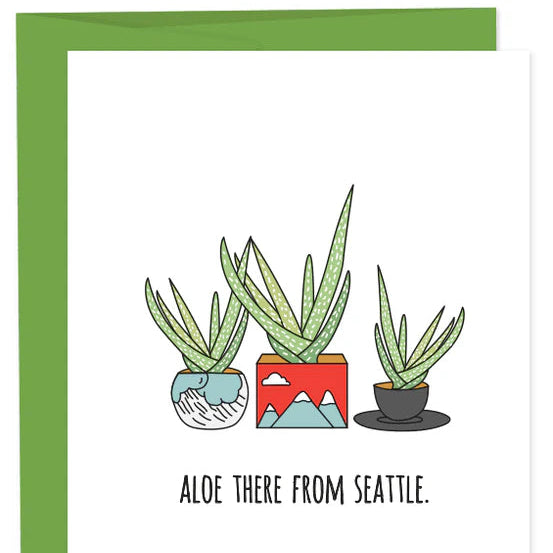 Aloe There Seattle Greeting Card – Peace, Love & Happiness Club